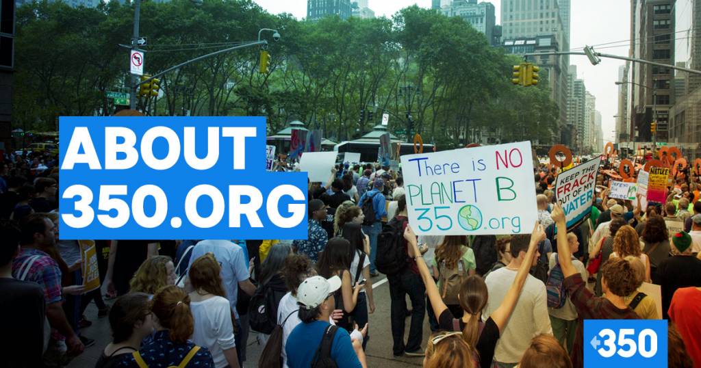 About - 350.org - Global Movement for Climate Action