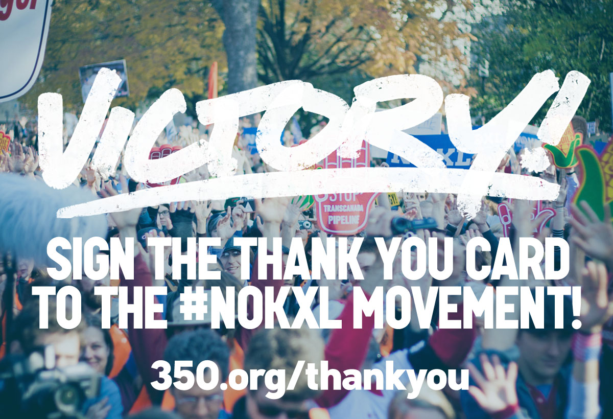 100 #noKXL victory thanks (out of thousands) - 350