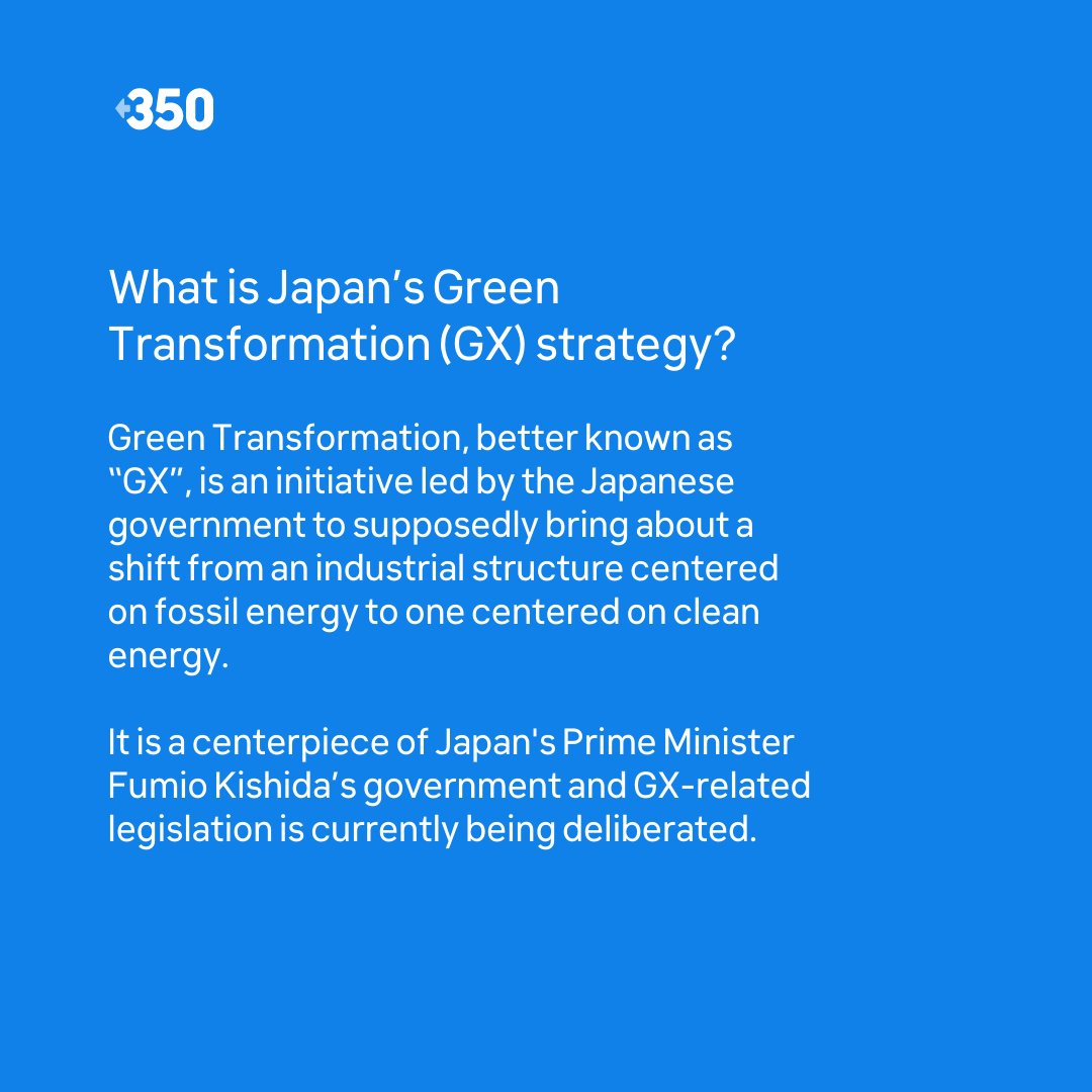 Japan’s “Green (Transformation)-Washing” strategy, explained. - 350